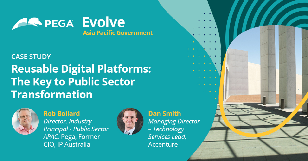 Reusable Digital Platforms: The Key to Public Sector Transformation | Pega