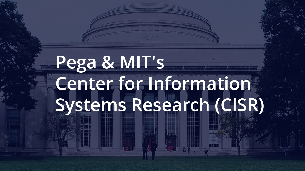 MIT CISR | Pega