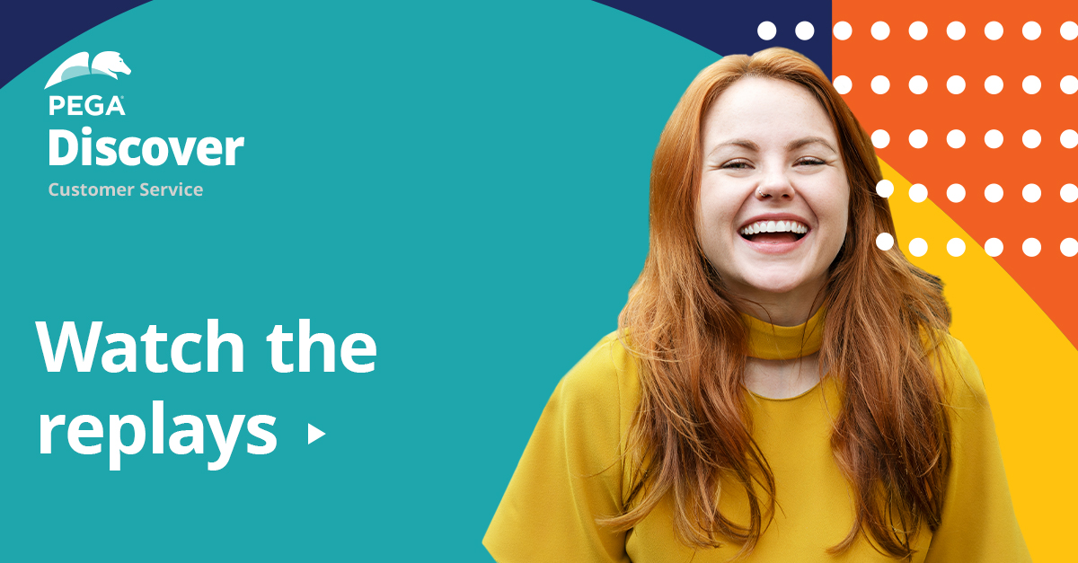 Pega Discover: Customer Service Online Summit | Pega