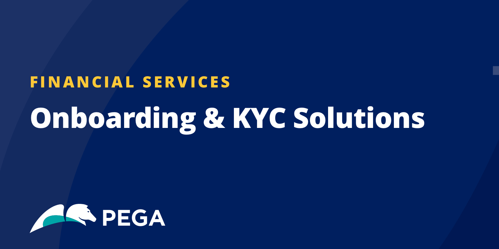 Pega Onboarding Solutions for Financial Services | Pega