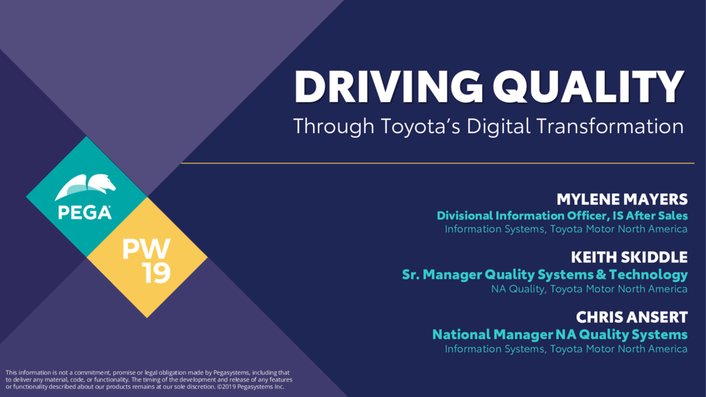 PegaWorld 2019: Driving Quality through Toyota's Digital Transformation ...