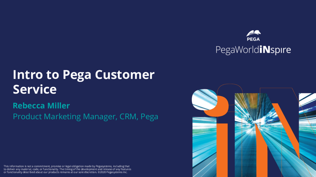 PegaWorld iNspire 2020: Intro to Pega Customer Service (Presentation ...