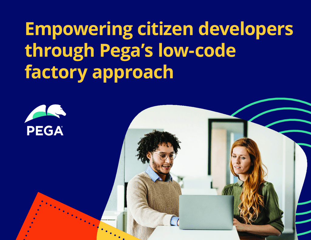 Best practices for app development: Build your low-code factory | Pega