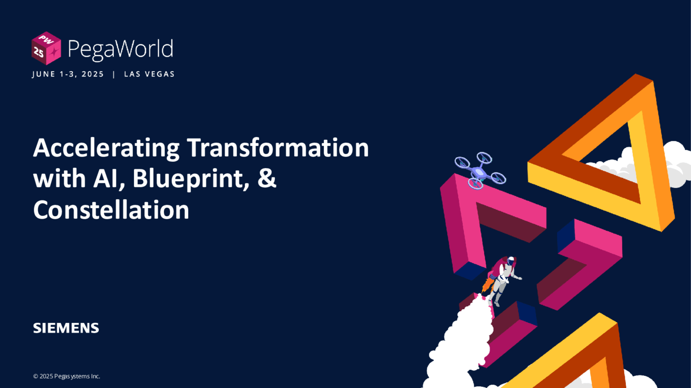 PegaWorld 2025: Siemens: Accelerating Transformation with AI, Blueprint, & Constellation ...