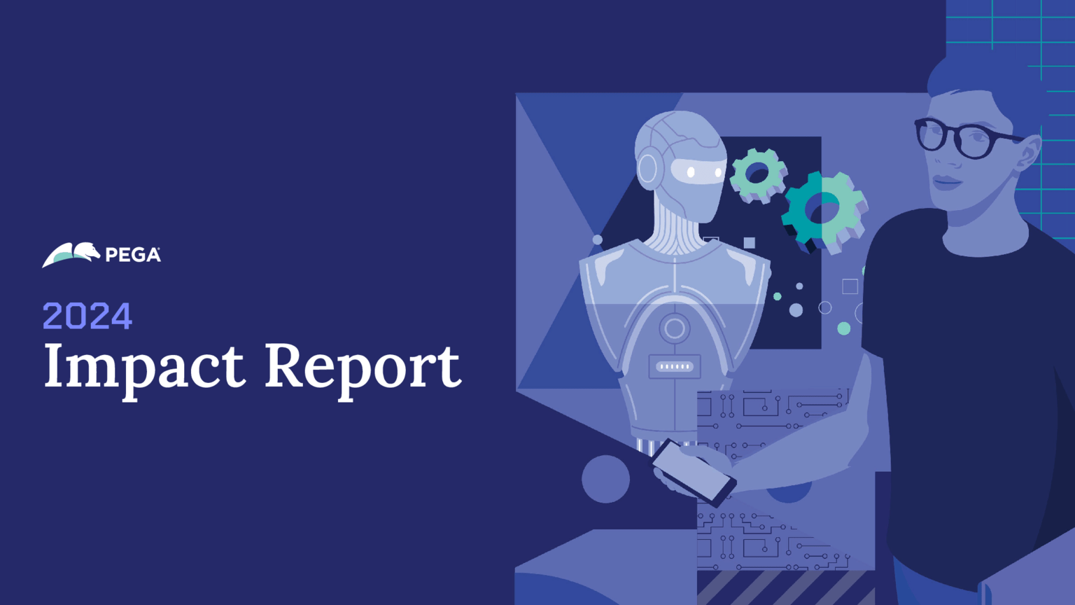 Pega Impact Report 2024 | Pega