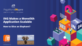 PegaWorld iNspire 2024: ING Makes a Monolith Application Scalable (Presentation) | Pega