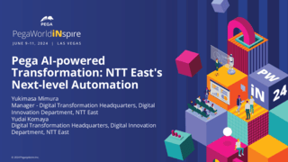 PegaWorld iNspire 2024: Pega AI-powered Transformation: NTT East's Next ...