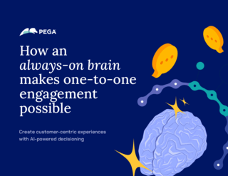 How an always-on brain makes one-to-one engagement possible | Pega