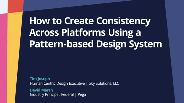 PegaWorld iNspire 2022: How to Create Consistency Across Platforms ...