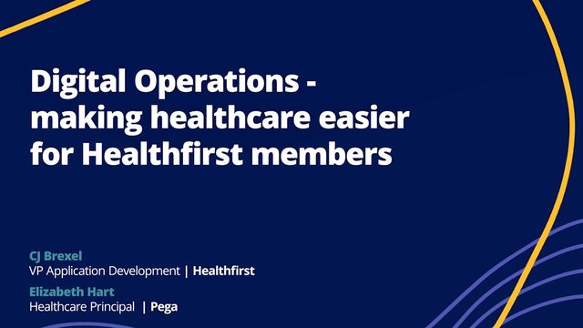 Healthfirst onboards members amidst disruption | Pega