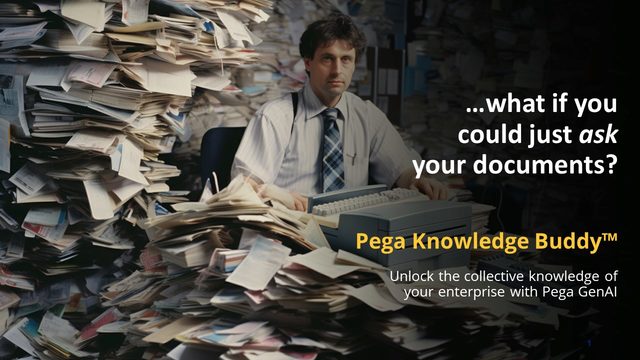Knowledge Buddy: AI-powered answers for everyone | Pega