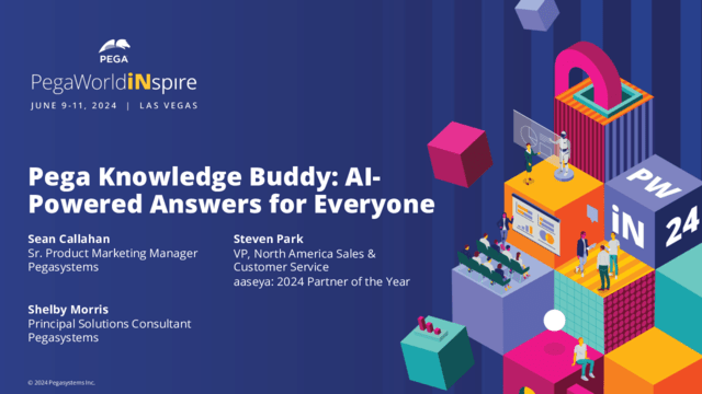 PegaWorld iNspire 2024: Pega Knowledge Buddy: AI-powered Answers for ...