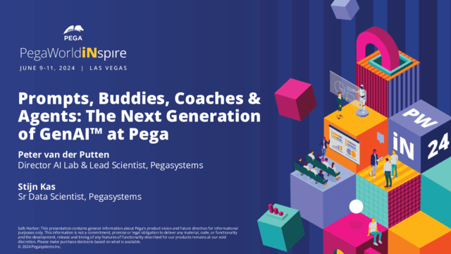 PegaWorld iNspire 2024: Prompts, Buddies, Coaches & Agents: The Next Generation of GenAI at Pega ...