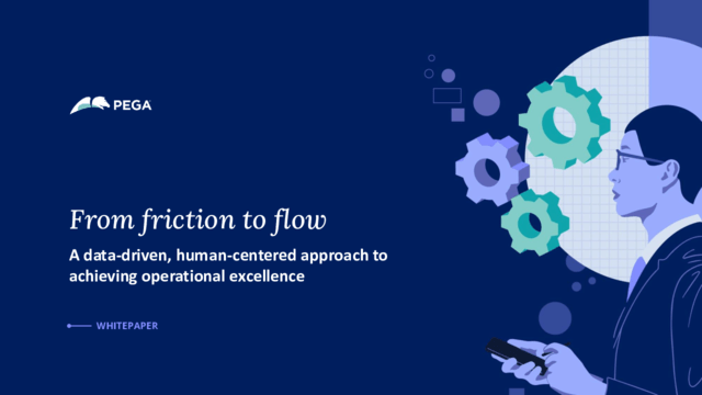 From friction to flow with Pega Task Mining | Pega